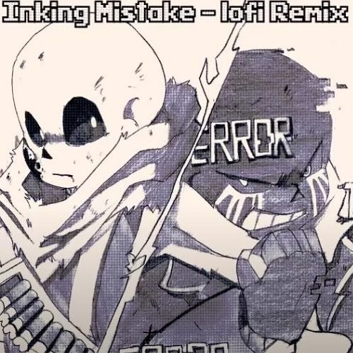 Stream Underverse OST - Inking Mistake [lofi Remix] by Ank Cangshen ...