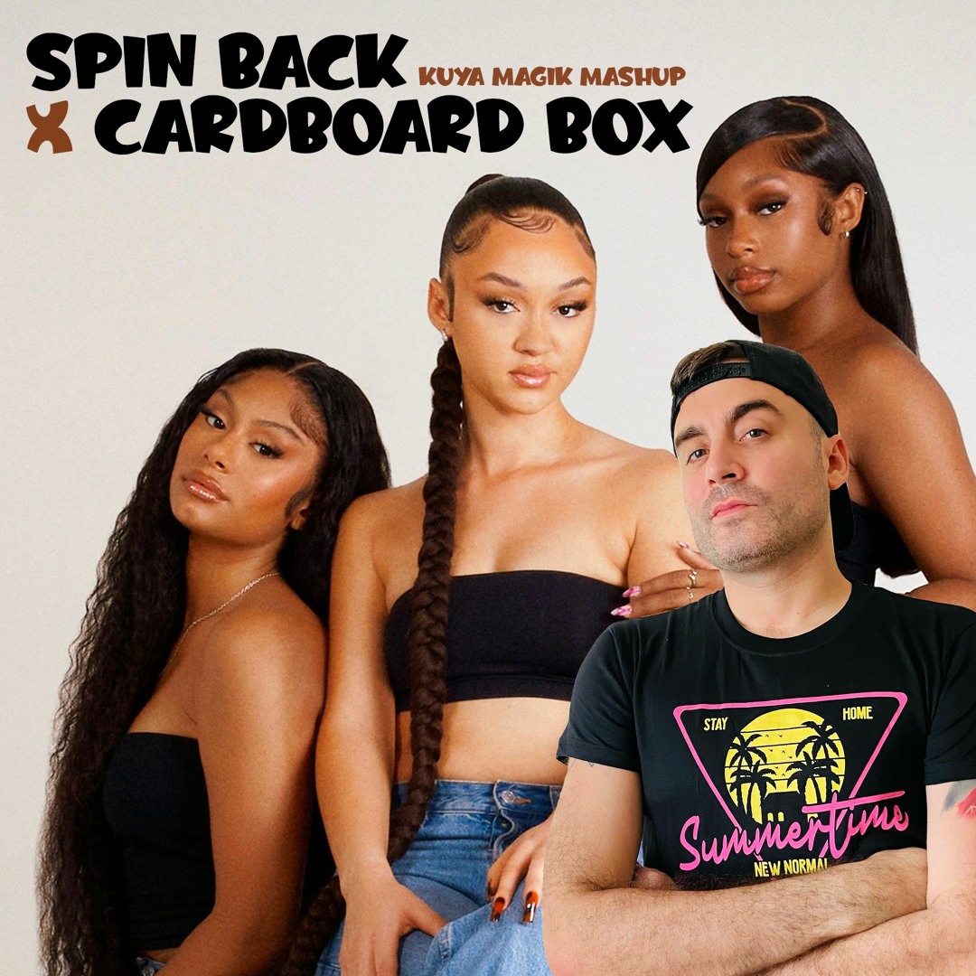 Stream Spin Back x Cardboard Box - Full Version by Kuya Magik | Listen online for free on SoundCloud