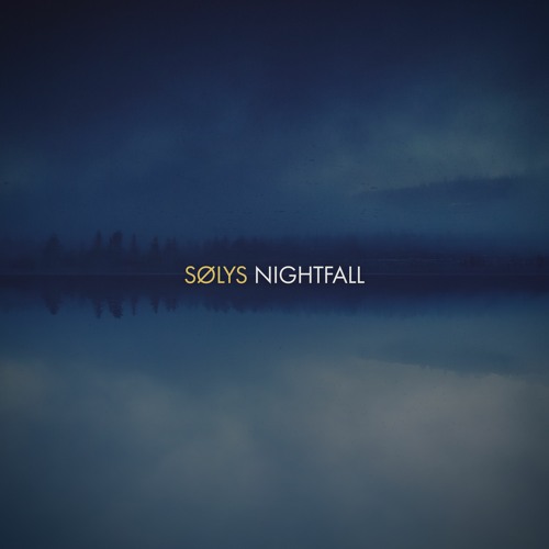 Stream Maisonneuve Music | Listen to SØLYS — Nightfall playlist online ...