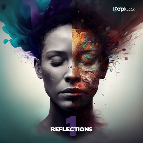 Stream Reflections Vol.1 by looplabz.io | Listen online for free on SoundCloud