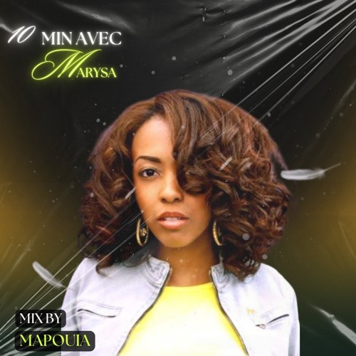 Stream 10 MIN AVEC MARYSA 🇨🇻🇨🇻 BY DJ MAPOUIA by DJ MAPOUIA | Listen ...