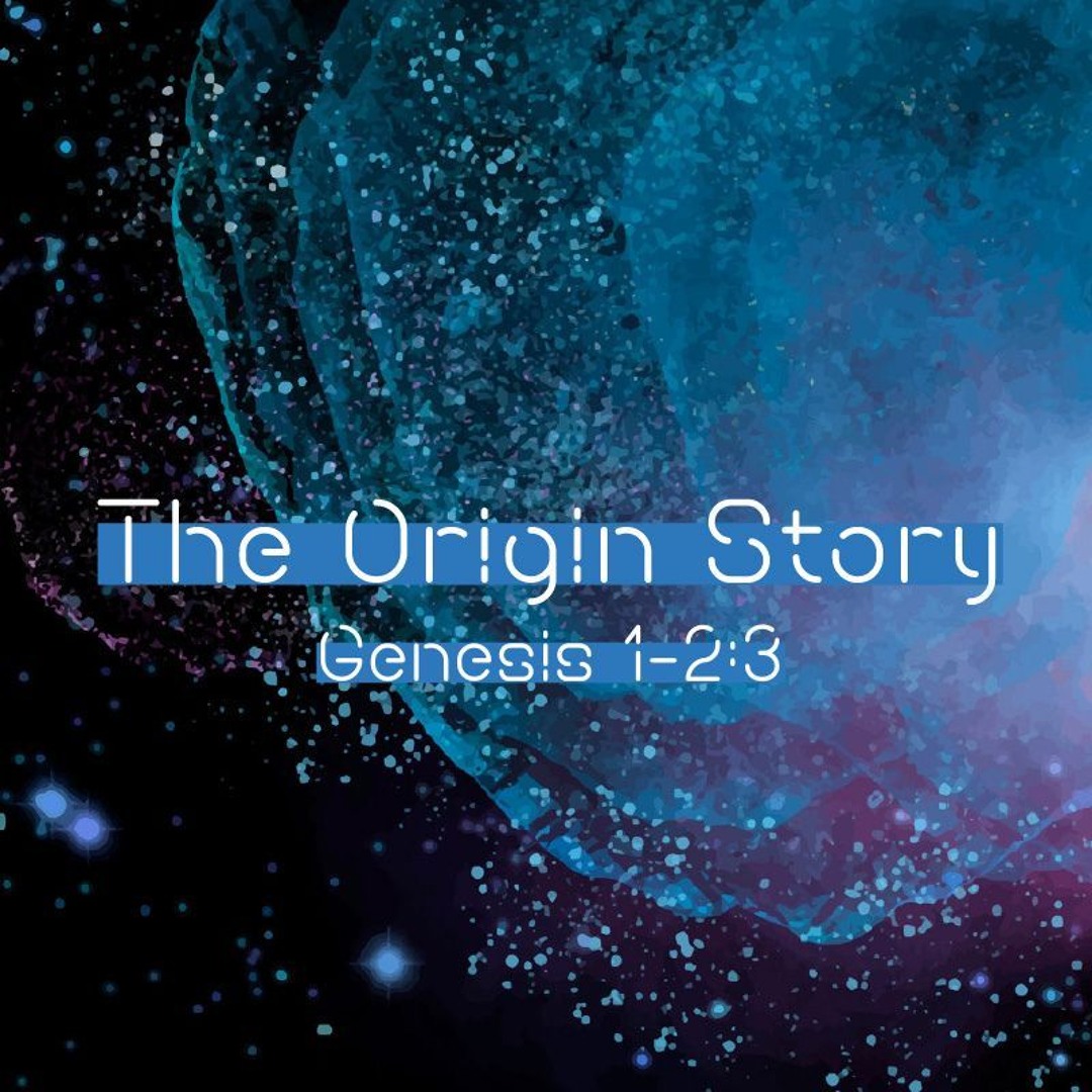Stream The Origin Story Part IV -And God Saw that it was Good - Roydon ...
