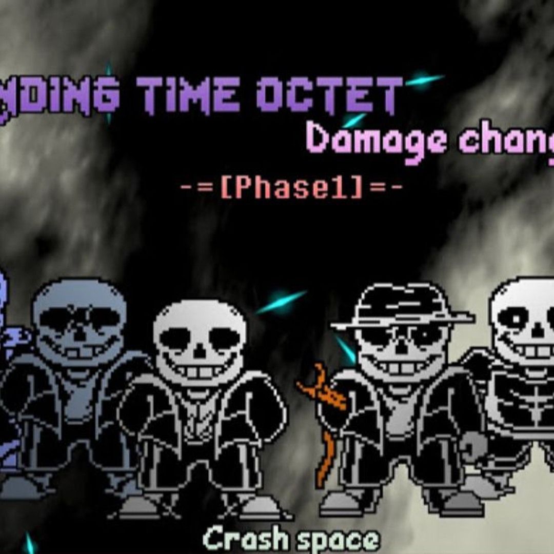 Stream Ending Time Octet: Damage Change / Phase 1 / Crash Space by ...