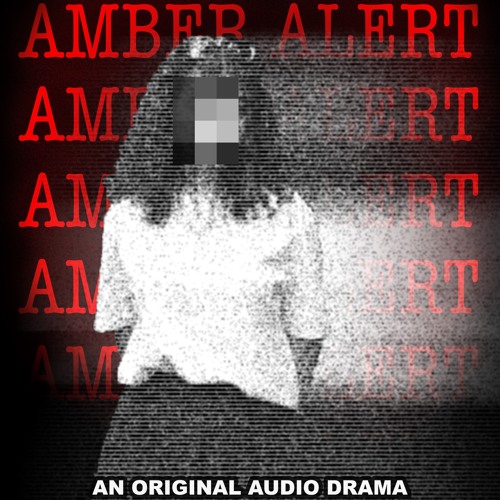 Stream The Lost Cast - Amber Alert Podcast by TheLostCast | Listen ...