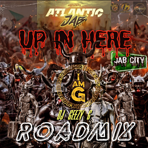 Stream Up In Here [DJ Geezy G_RoadMix] Grenada Soca 2024 by DJ Geezy G ...