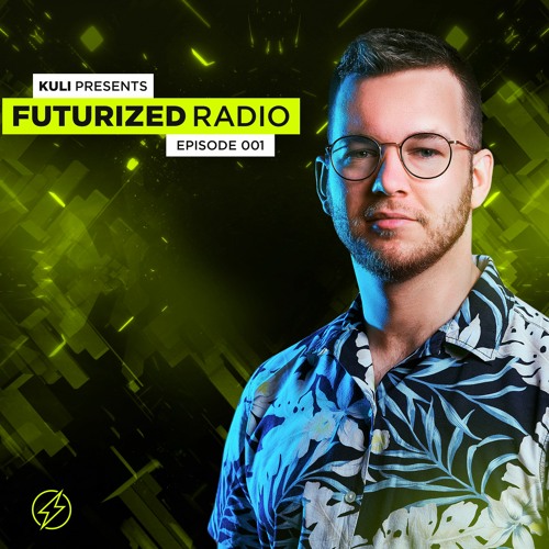 KULI - Futurized Radio 001 2022-06-29