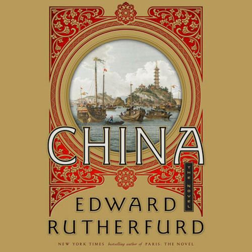 Stream China by Edward Rutherfurd, read by Daniel York Loh, Zheng Xi ...