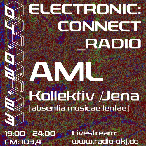 Stream AML @ Electronic:Connect_Radio_04.02.2023 by STEP 505 ...