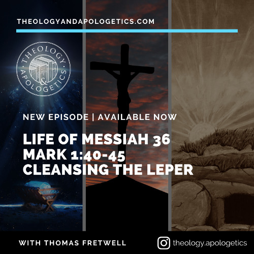 Stream Life of Messiah 36 Jesus Cleanses the Leper Mark 1:40-45 by ...
