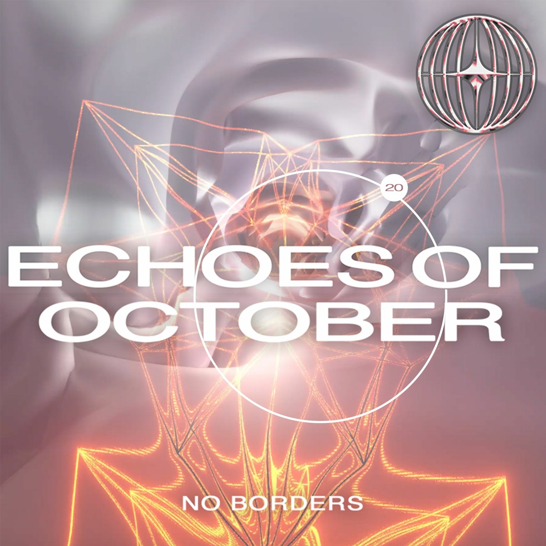 Stream NO BORDERS PODCAST 20 - ECHOES OF OCTOBER by NO BORDERS | Listen ...