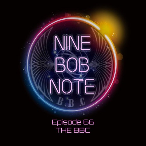 Stream Episode 66: The BBC by Nine Bob Note | Listen online for free on ...