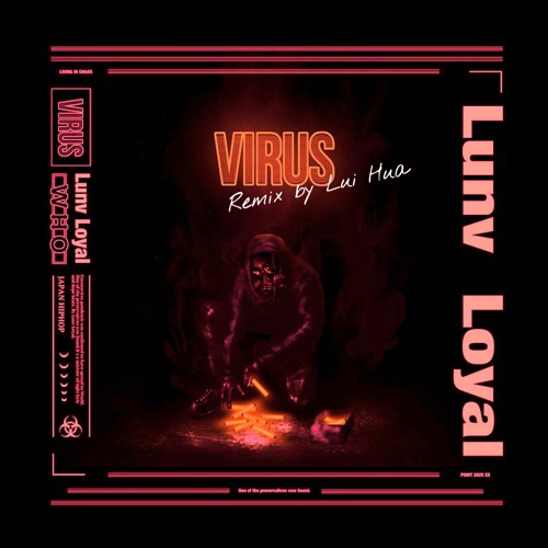 Stream VIRUS (Remix) by Lui Hua | Listen online for free on SoundCloud