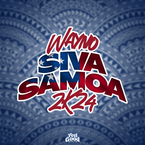Stream Siva Samoa 2K24 by WAYNO | Listen online for free on SoundCloud