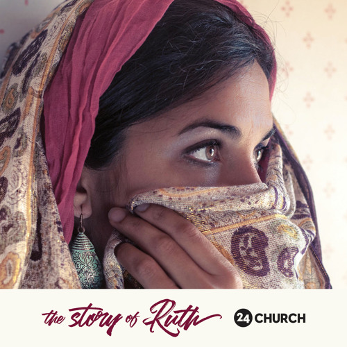Stream Redeemer | Ruth 4:1-12 | Chris Royalty by 24church | Listen ...