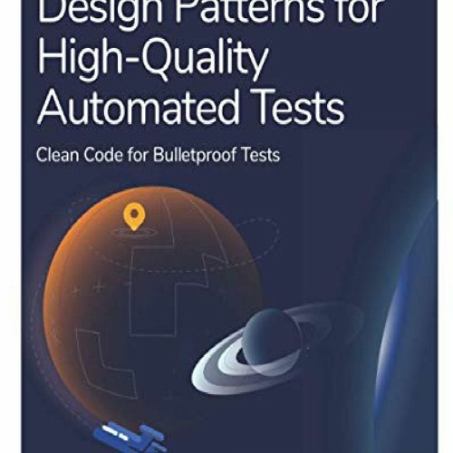 Stream PDF/BOOK Design Patterns for High-Quality Automated Tests: Clean ... Stream PDF/BOOK Design Patterns for High-Quality Automated Tests: Clean ...