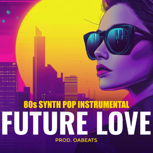 Stream FUTURE LOVE ᴼᴬᵇᵉᵃᵗˢ 80s Synth Pop Type Beat | Retro | Disco Instrumental by OA beats ...