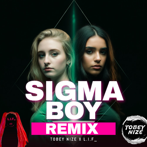 Stream Betsy, Мария Янковская - Sigma Boy (TOBEY NIZE x L.I.F_ REMIX ...
