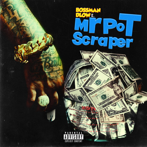 Listen to Mr Pot Scraper by BossMan Dlow in BossMan Dlo Mix 🔥 2024 ...