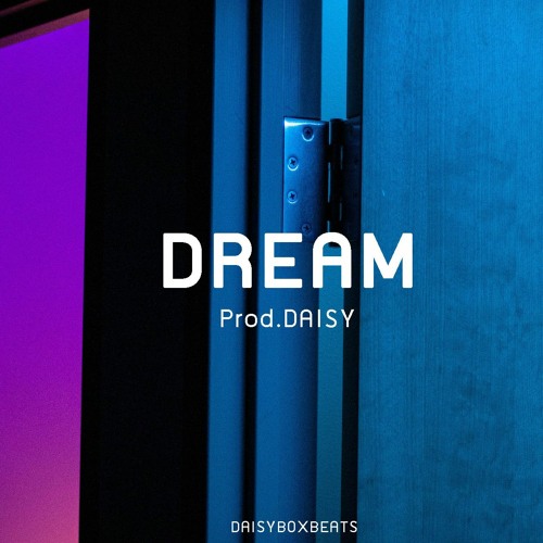 Stream [ FREE ] "DREAM" - R&B Type Beat 2021 - Prod.DAISY🌼 by ...
