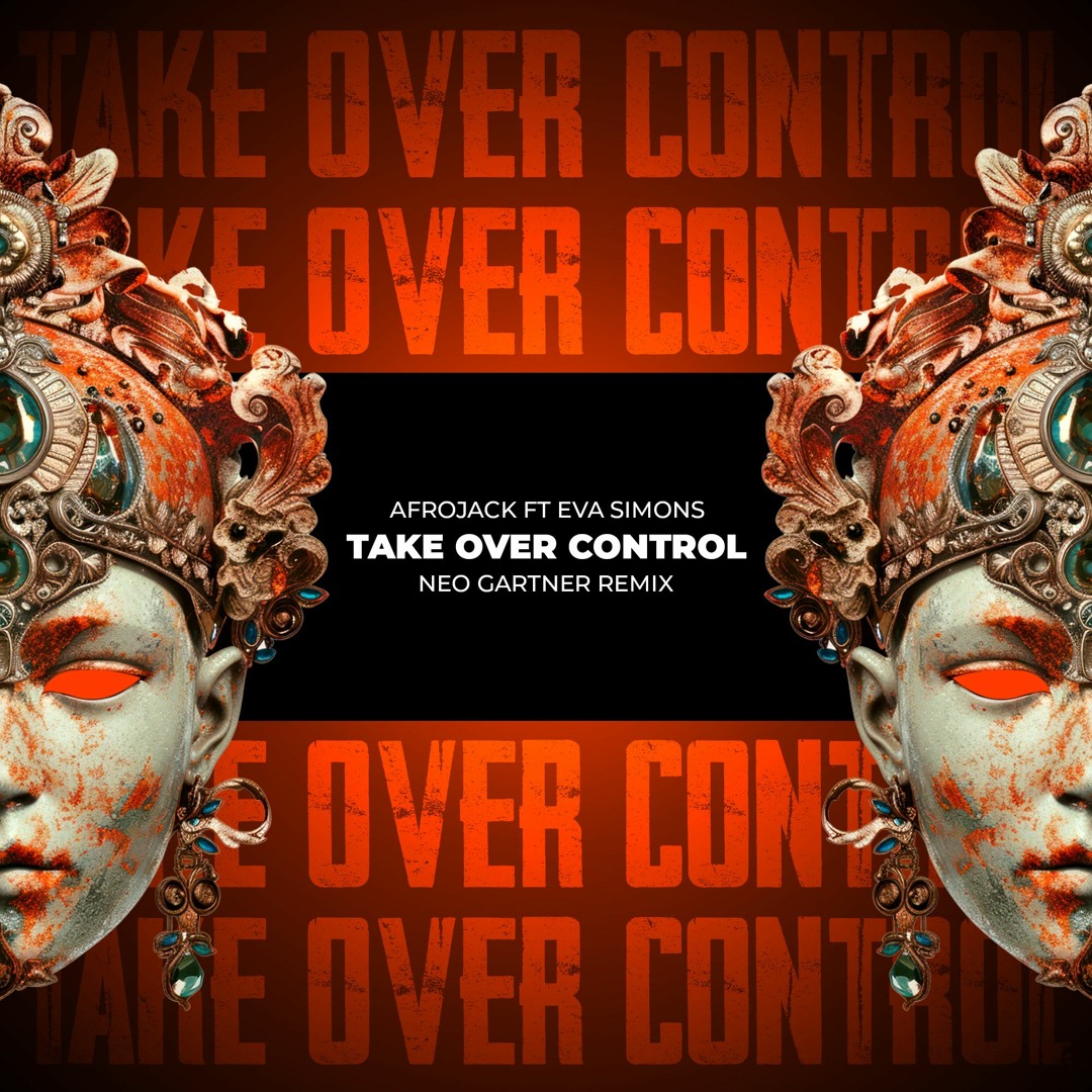 Stream TAKE OVER CONTROL (NEO GARTNER REMIX) by Neo Gartner | Listen ...