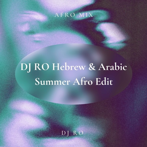 Stream DJ RO Hebrew & Arabic Afro Edit by DJ RO | Listen online for ...
