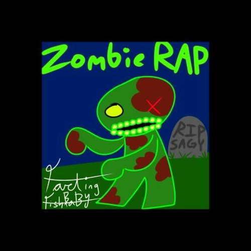 Stream Zombie RAP by FartingFishBaby | Listen online for free on SoundCloud