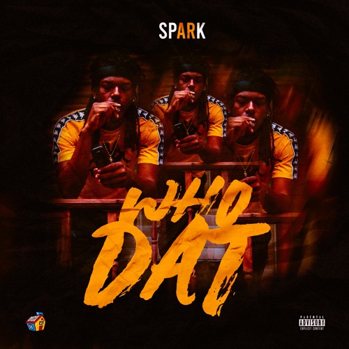 Stream $park- Who Dat Boy by Spark448 | Listen online for free on ...