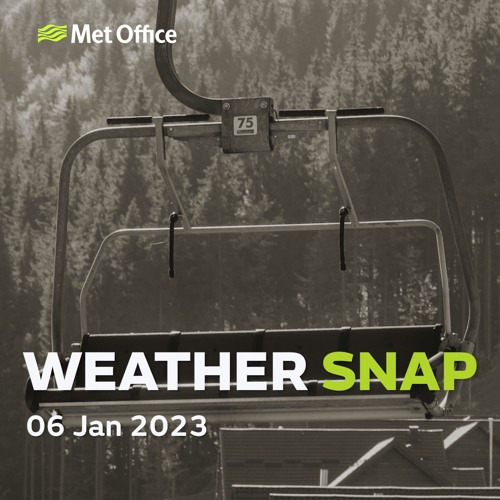 Stream episode Weather Snap 06 Jan 2023 by Met Office podcast | Listen ...