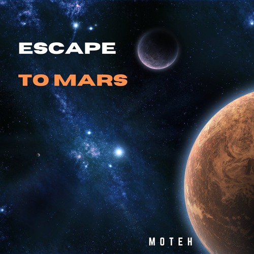 Stream Escape To Mars by HETMO | Listen online for free on SoundCloud