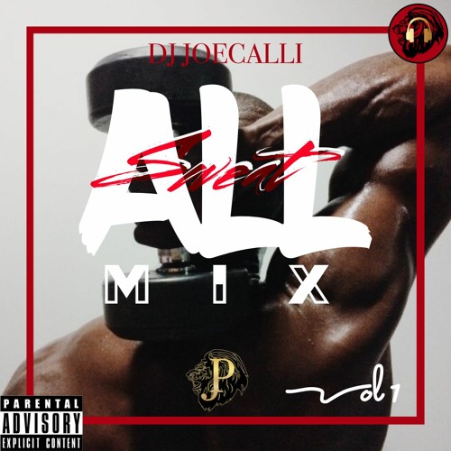 Stream All Sweat Mix Vol 1 by JoeCalliProd. | Listen online for free on ...