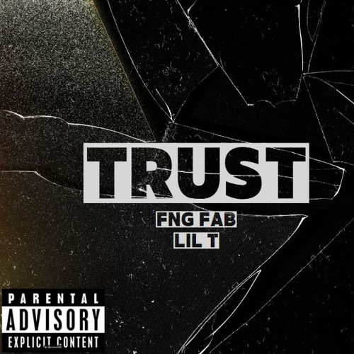 Stream Trust-FNG FAB Ft. Lil T by FNG FAB | Listen online for free on SoundCloud