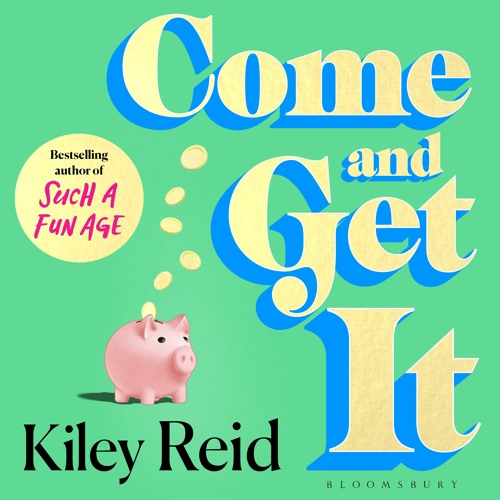Stream Come and Get It by Kiley Reid, read by Nicole Lewis by ...