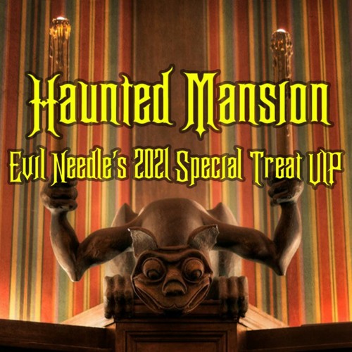 Stream Haunted Mansion (Evil Needle's 2021 Special Treat VIP)(FREE ...