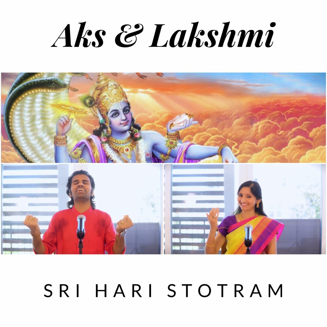 Stream Sri Hari Stotram by Aks & Lakshmi | Listen online for free on SoundCloud