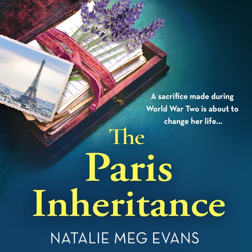 Stream The Paris Inheritance by Natalie Meg Evans, narrated by Daphne Kouma from Bookouture ...