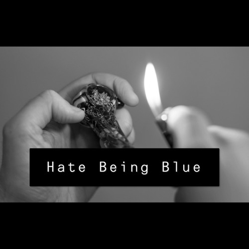 Stream Hate Being Blue by Devinci | Listen online for free on SoundCloud