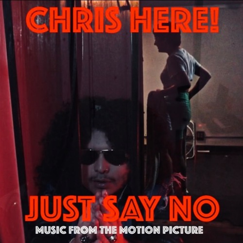 Stream Just Say No by CHRIS HERE! | Listen online for free on SoundCloud