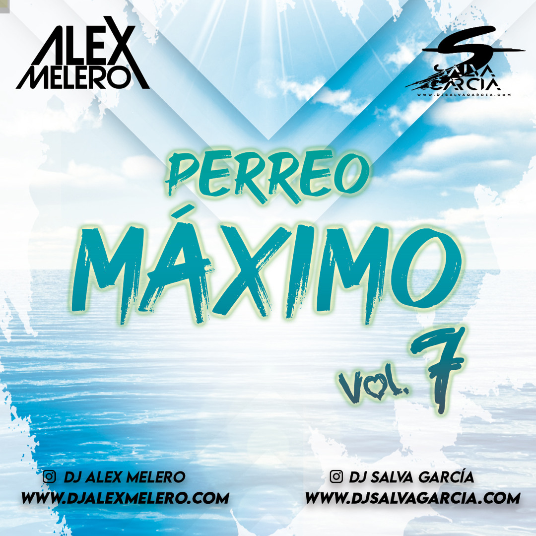 Stream Alex Melero & Salva Garcia - Perreo Maximo Vol.7 [Agosto 2020 ...