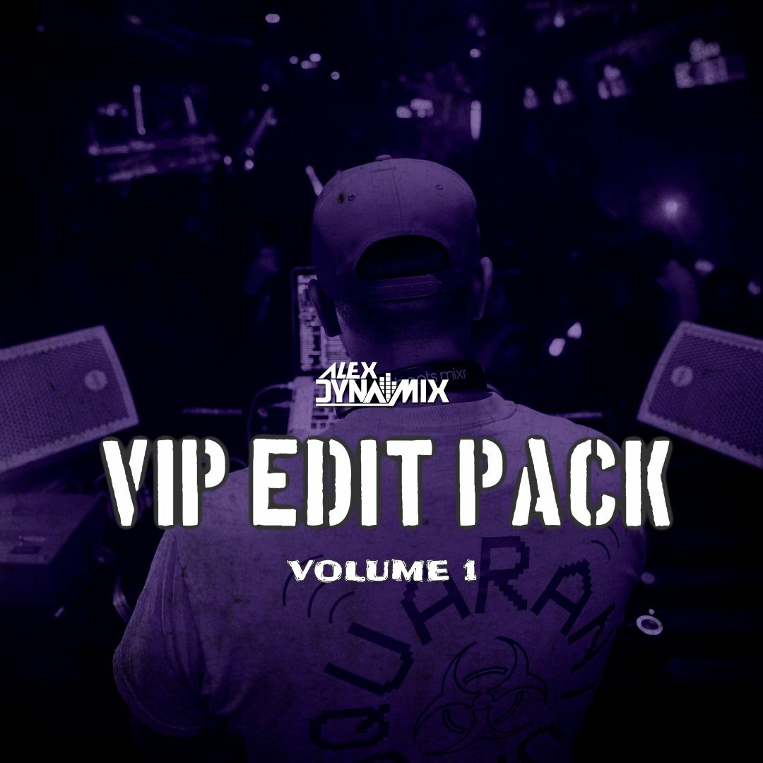 Stream VIP Edit Pack - Volume 1 by Alex Dynamix | Listen online for free on SoundCloud
