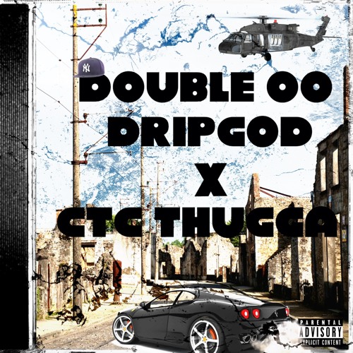 Stream Double OO-Ft CTC Thugga by DripGod | Listen online for free on SoundCloud