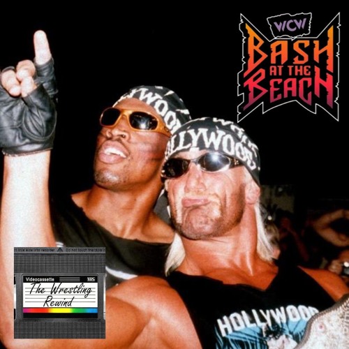Stream episode The Wrestling Rewind #176 🎙️: Fan Submission | WCW Bash At The Beach 1997 ...