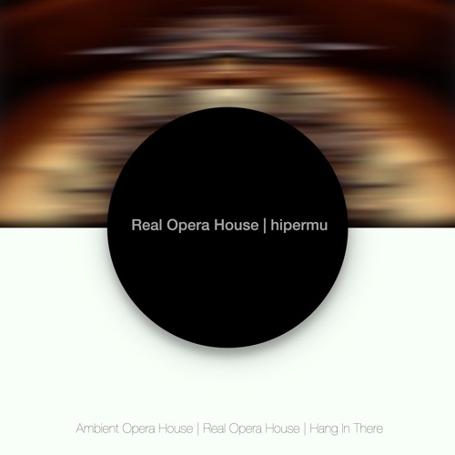 Stream Ambient Opera House by hipermu | Listen online for free on ...