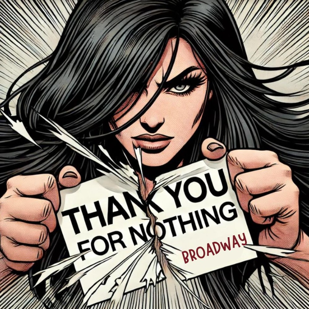 Stream Broadway B | Listen to Thank You, For Nothing(Part 3) playlist ...