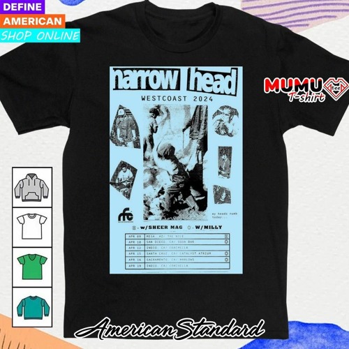Stream Official Narrow Head Westcoast Shows 2024 Poster shirt by ...