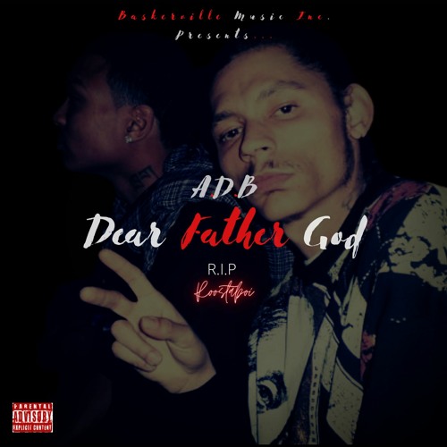 Stream A.D.B - "Dear Father God" (Official Audio) by A.D.B ...
