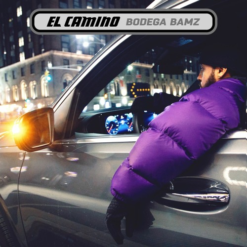 Stream Bodega Bamz | Listen to Bodega Bamz - El Camino playlist online ...