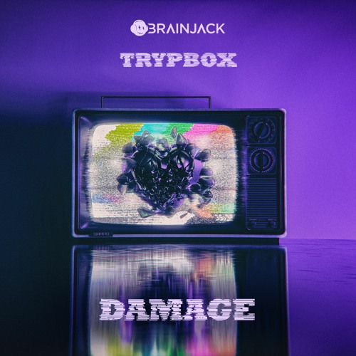 Stream TRYPBOX - Damage (Extended) [Brainjack] by BRAINJACK | Listen online for free on SoundCloud