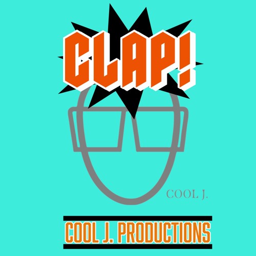Stream CLAP!! by COOL J. | Listen online for free on SoundCloud