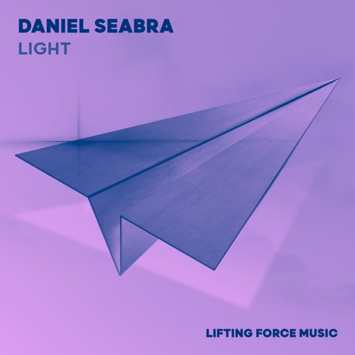 Stream Daniel Seabra - Light by Lifting Force Music | Listen online for ...