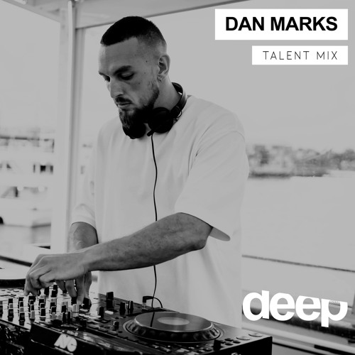 Stream Talent Mix - DAN MARKS by Deep, House, Techno and more ...
